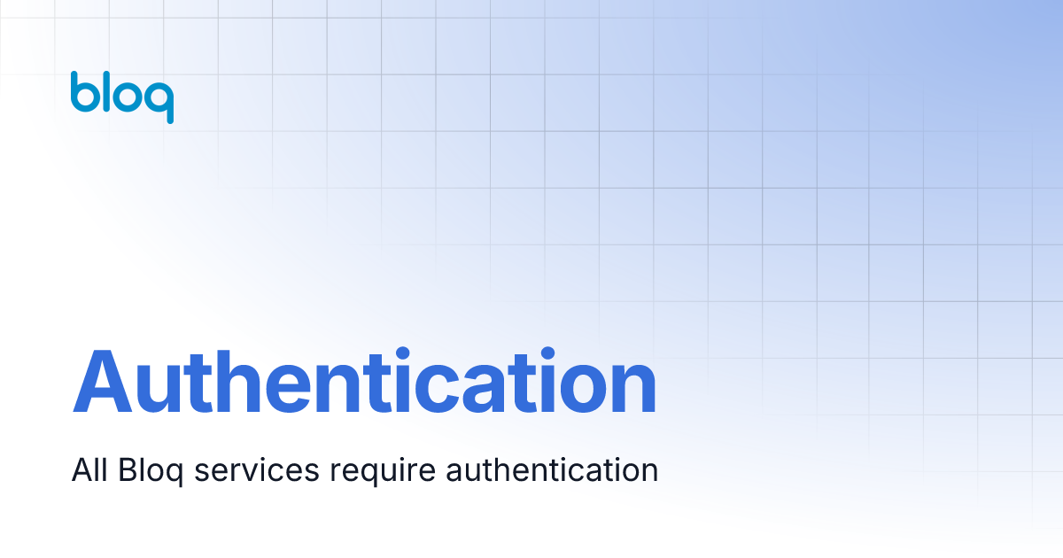 Authentication | Bloq Documentation