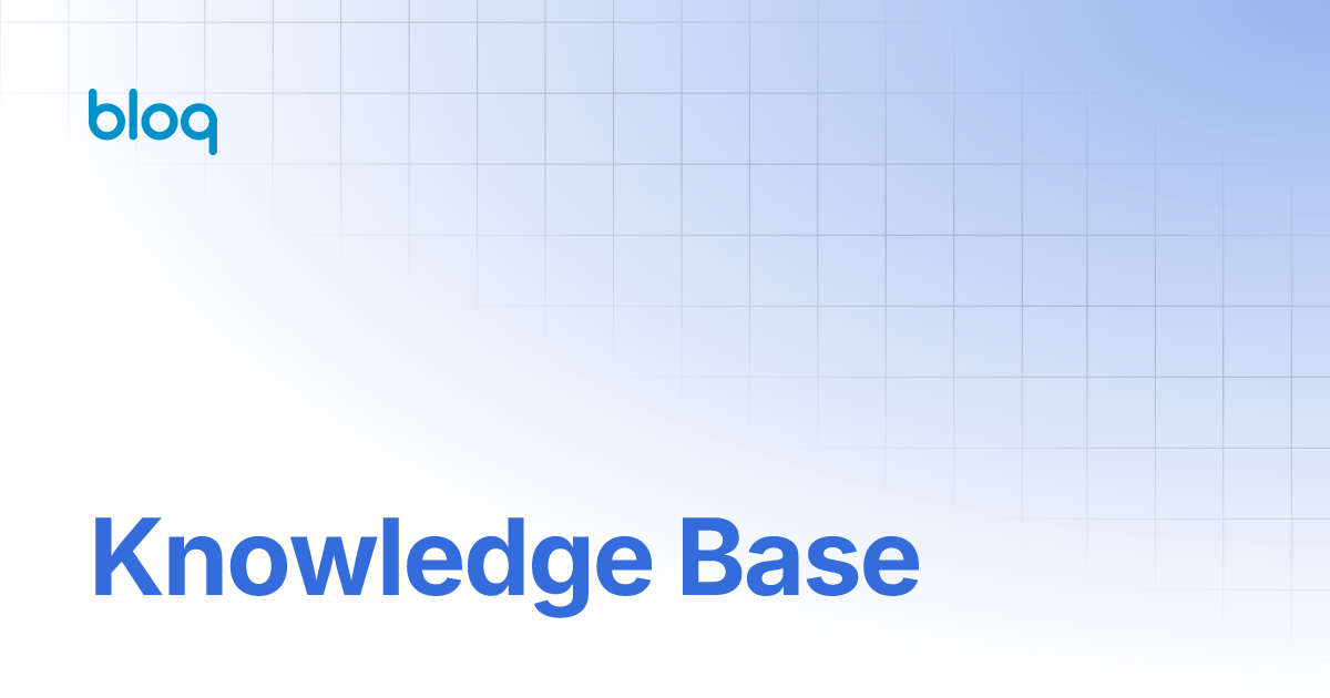 Knowledge Base | Bloq Documentation